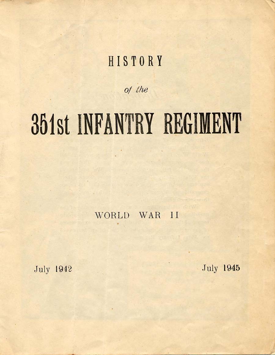 351st Infantry Regiment History July 1942 - July 1945 - 88th Infantry ...